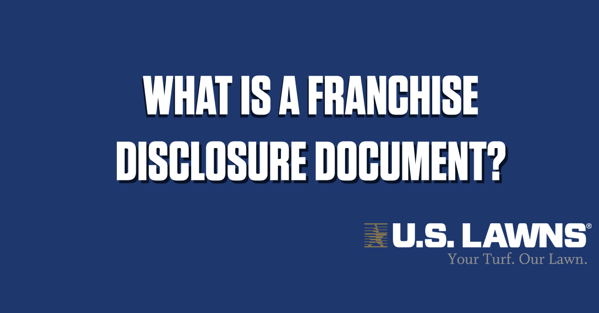 What is a Franchise Disclosure Document? | U.S. Lawns Franchise